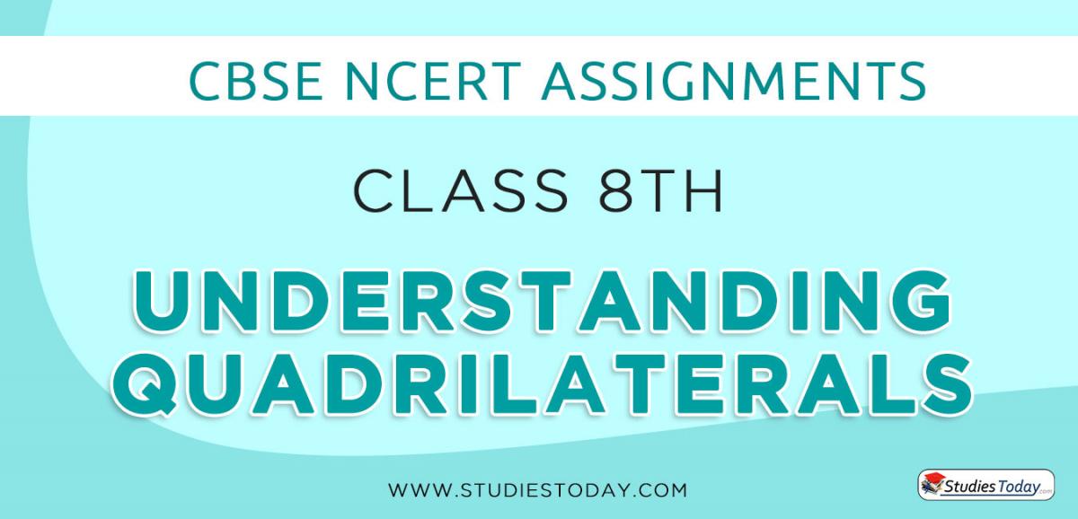 Assignments For Class 8 Understanding Quadrilaterals PDF Download assignments-for-class-8-understanding-quadrilaterals-pdf-download